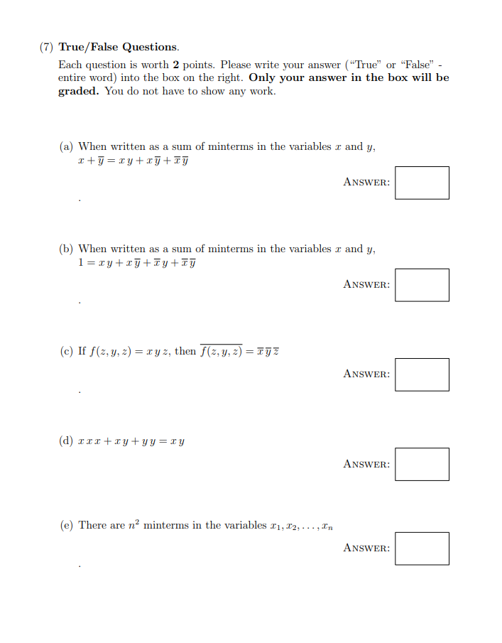 Solved (7) True/False Questions. Each question is worth 2 | Chegg.com