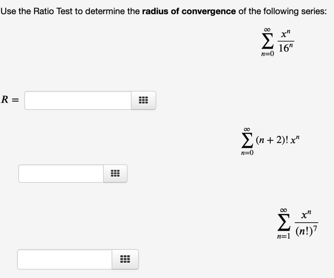 Solved Use the Ratio Test to determine the radius of | Chegg.com