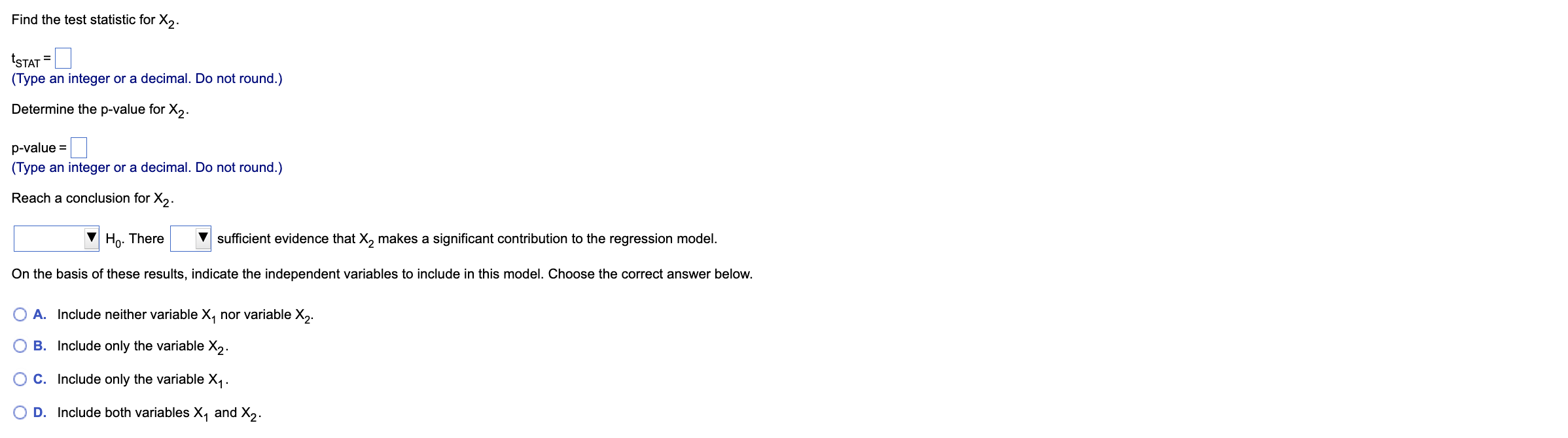 Solved H1:β1=0 H1:B1 =0 c. H0:β1 =1 D. H0:β1=1 H1:β1=1 | Chegg.com