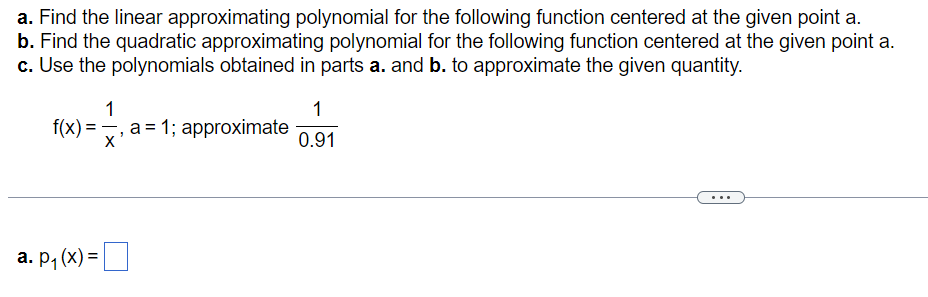 Solved a. Find the linear approximating polynomial for the | Chegg.com
