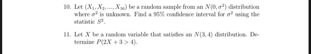 Solved 10. Let (X1,X2,…,X16) be a random sample from an | Chegg.com