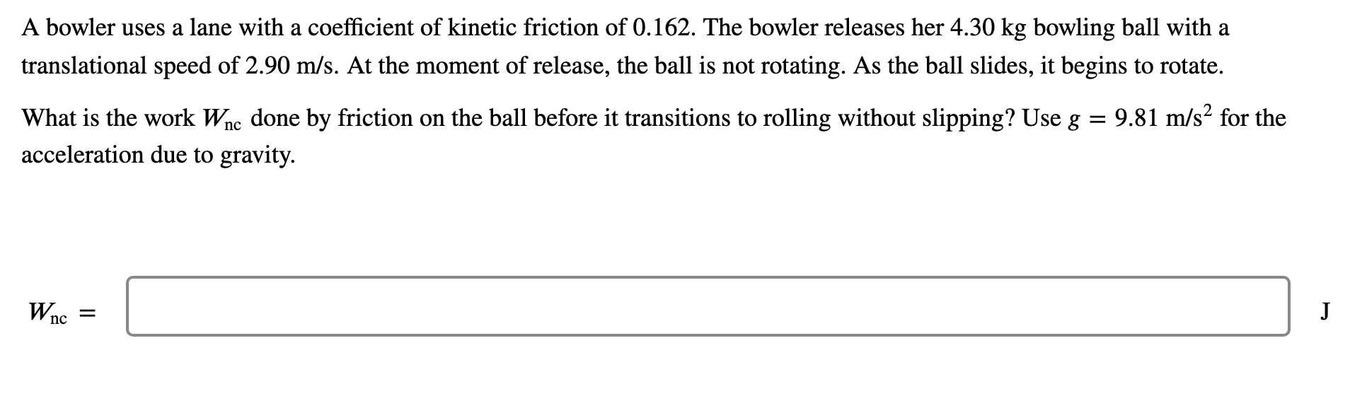 Solved A bowler uses a lane with a coefficient of kinetic | Chegg.com