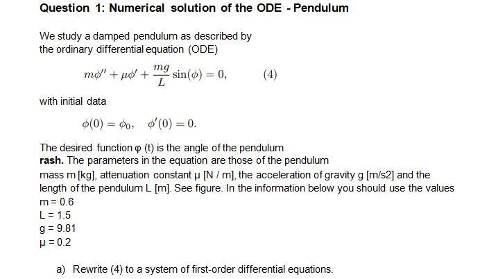 Solved Question 1: Numerical solution of the ODE - Pendulum | Chegg.com