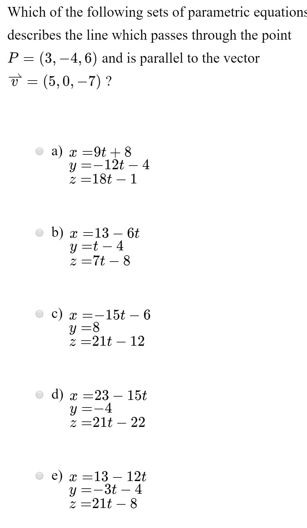 Solved Which of the following sets of parametric equation: | Chegg.com