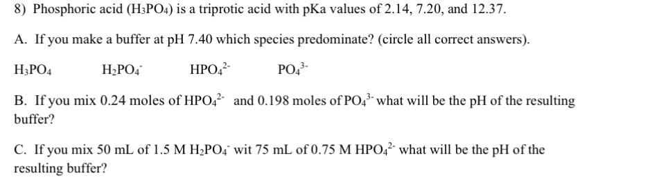 Solved Phosphoric acid (H3PO4) ﻿is a triprotic acid with pKa | Chegg.com
