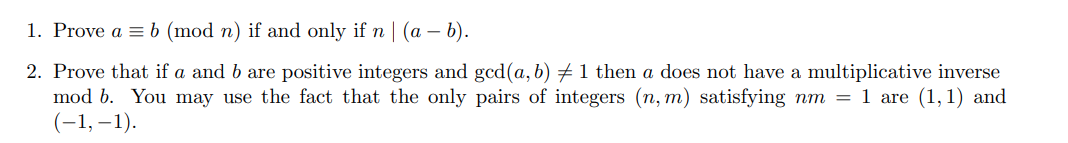 Solved 1. Prove a = b (mod n) if and only if n (a - b). 2. | Chegg.com