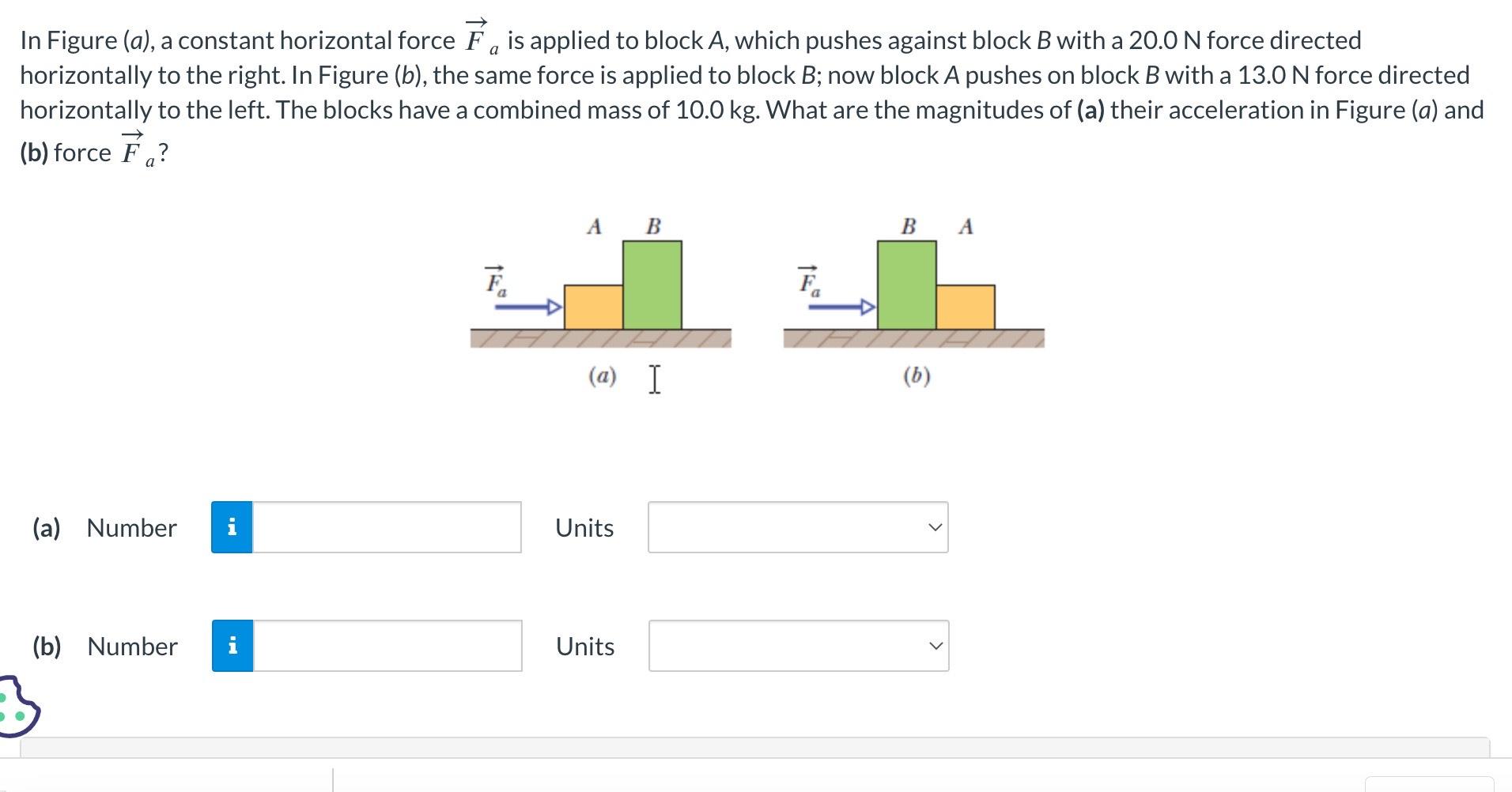 Solved In Figure (a), a constant horizontal force Fa is | Chegg.com