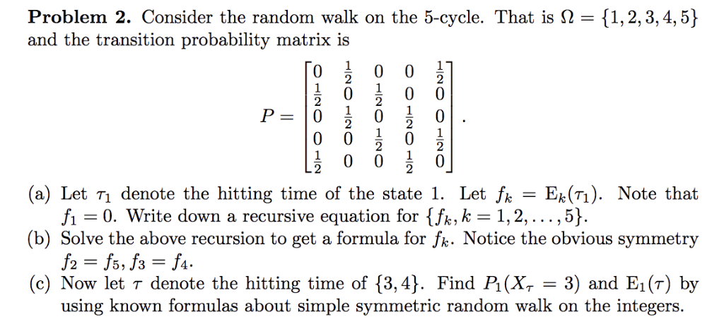 Problem 2. Consider the random walk on the 5-cycle. | Chegg.com