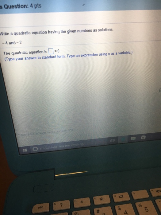 Solved Write a quadratic equation having the given numbers | Chegg.com