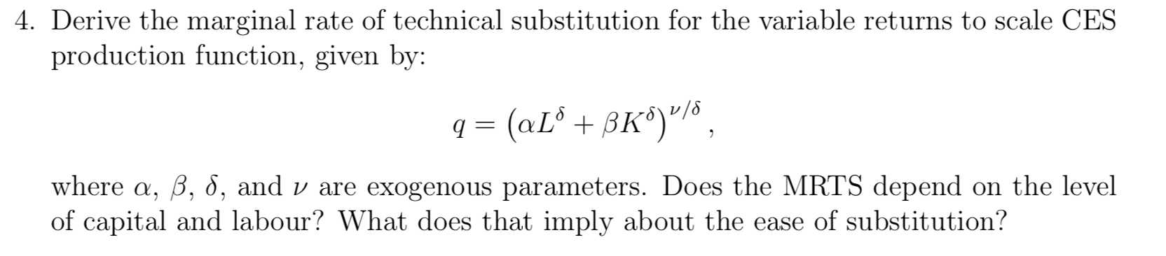 Solved 4. Derive the marginal rate of technical substitution | Chegg.com