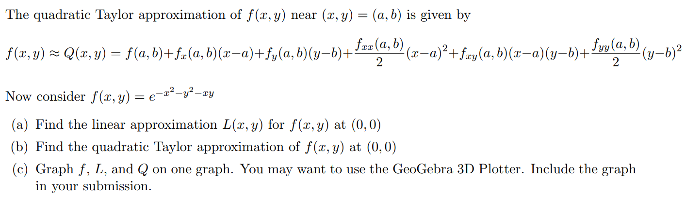 Solved The quadratic Taylor approximation of f(x,y) near | Chegg.com