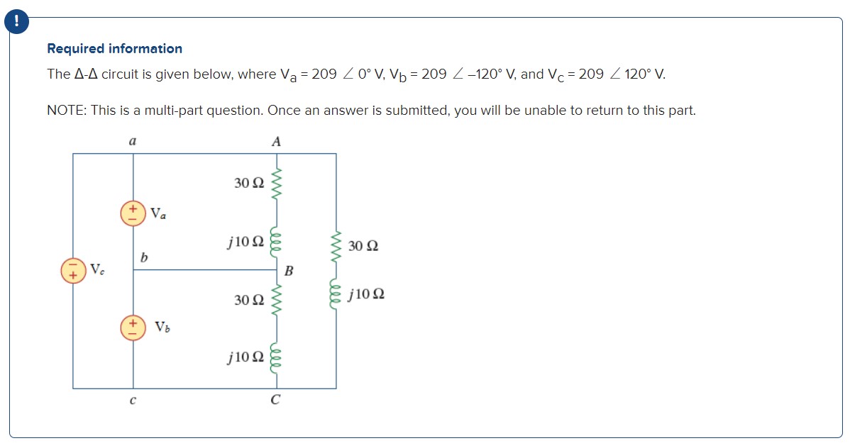 Solved Required information The Δ - Δ circuit is given | Chegg.com