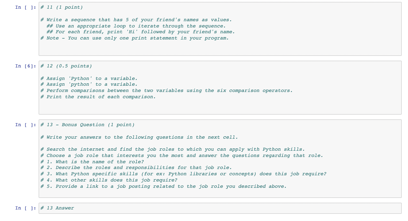 Solved In [ ]: # 11 (1 point) # Write a sequence that has 5 | Chegg.com
