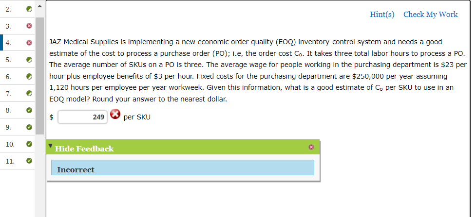 Solved JAZ Medical Supplies is implementing a new economic | Chegg.com