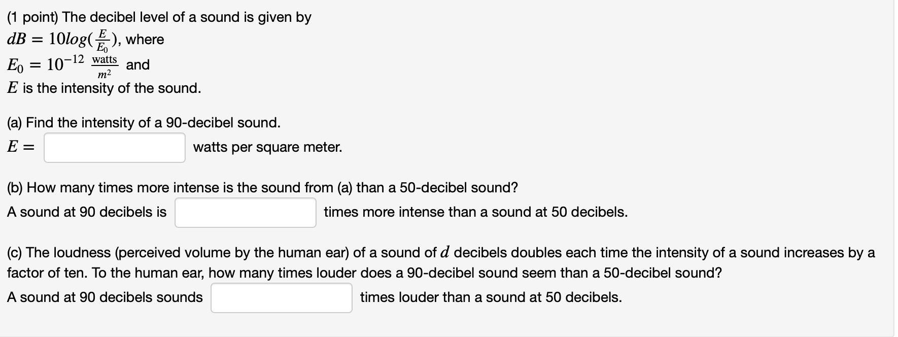 Solved (1 point) The decibel level of a sound is given by dB | Chegg.com