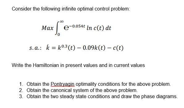 Solved Consider The Following Infinite Optimal Control