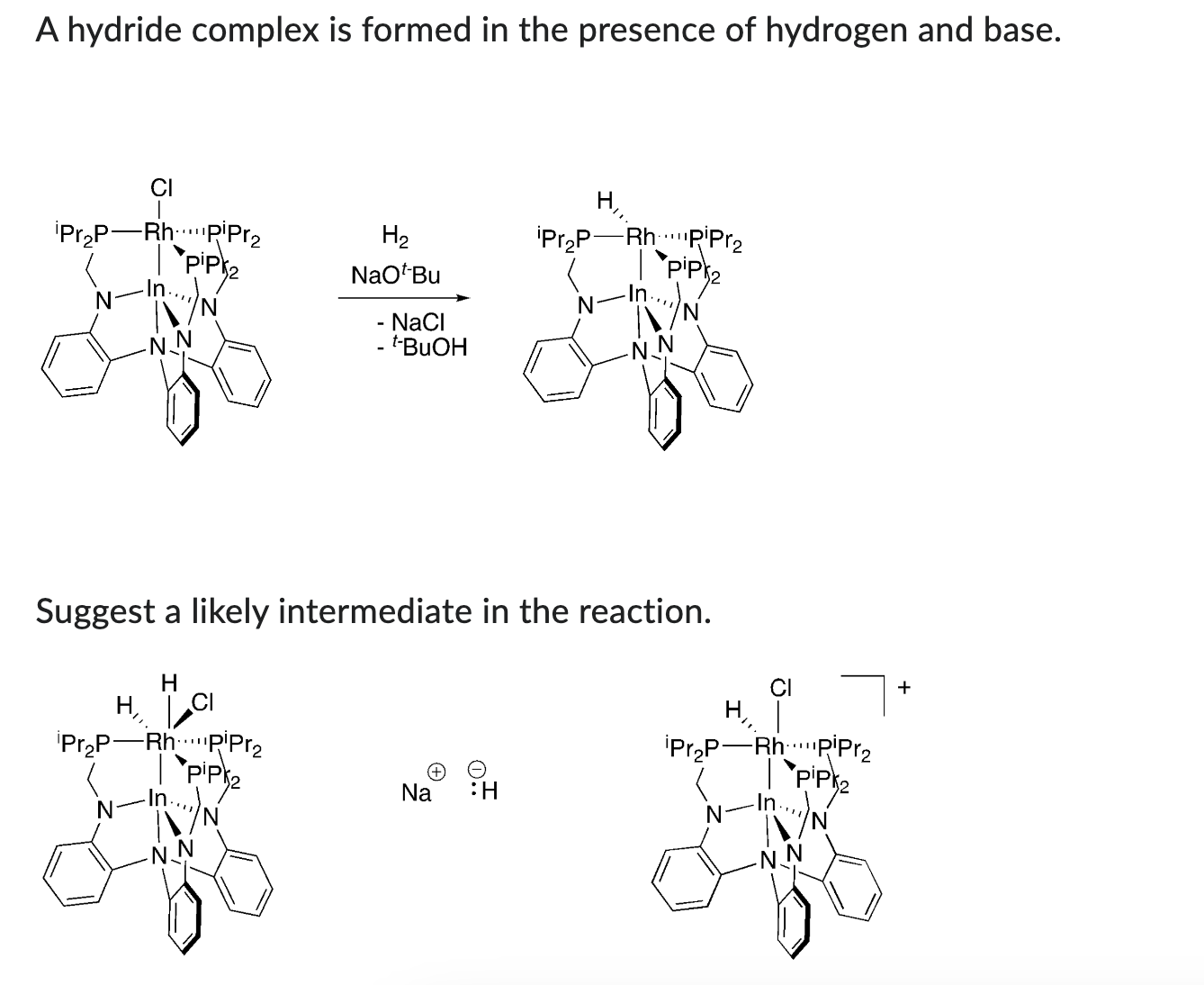 A hydride complex is formed in the presence of | Chegg.com