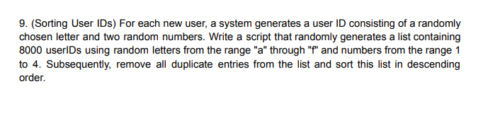 Solved 9. (Sorting User IDs) For each new user, a system | Chegg.com