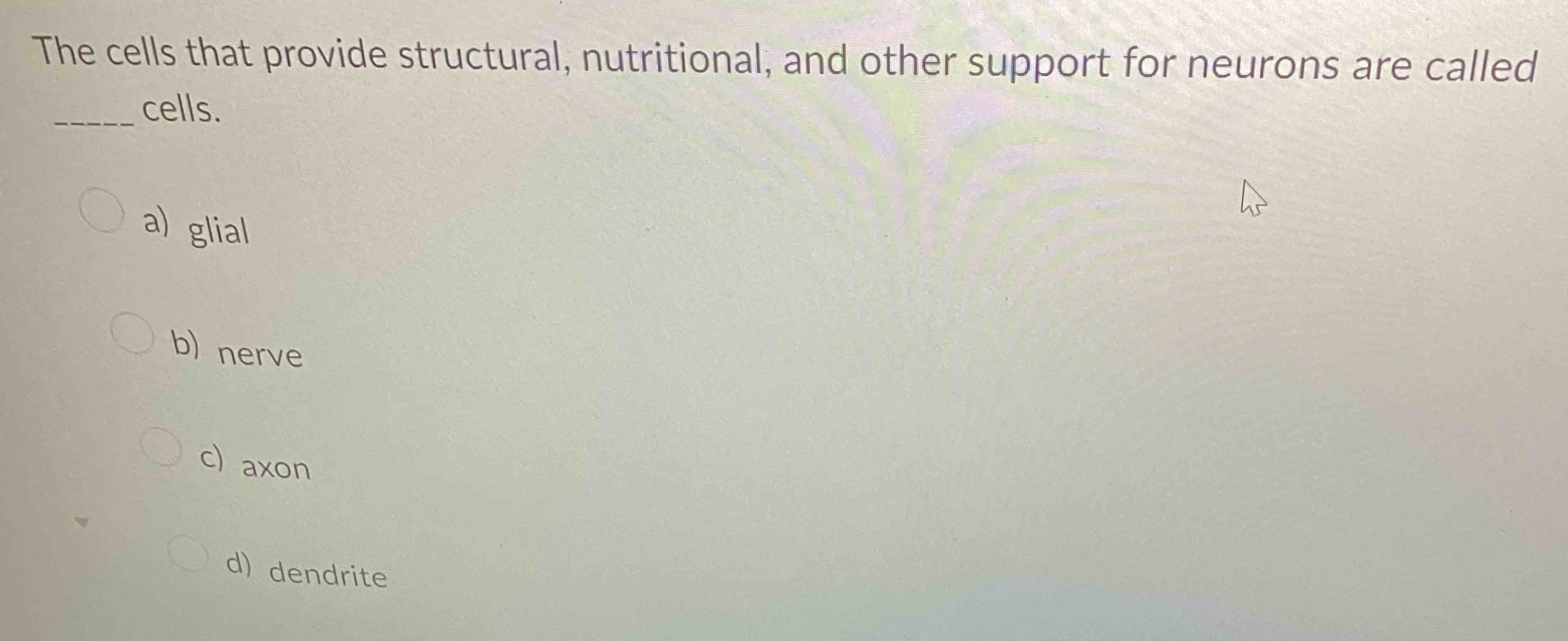 Solved The cells that provide structural, nutritional, and | Chegg.com