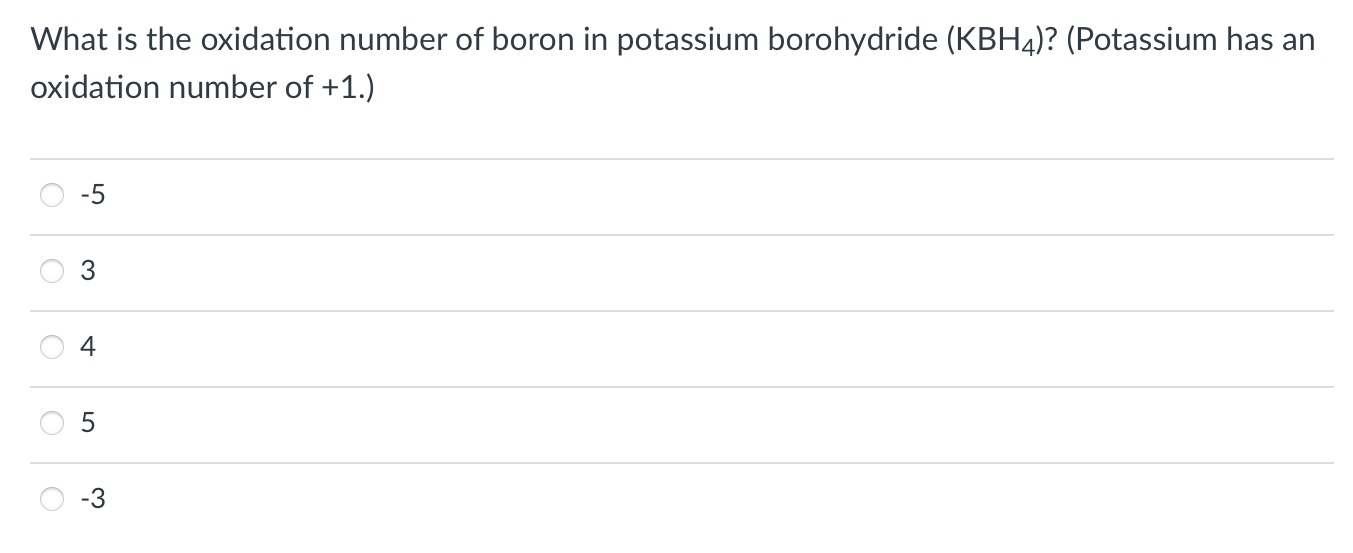 Solved What is the oxidation number of boron in potassium | Chegg.com