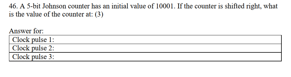 Solved 46. A 5-bit Johnson counter has an initial value of | Chegg.com