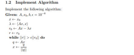 Solved 1.2 Implement Algorithm Implement the following | Chegg.com