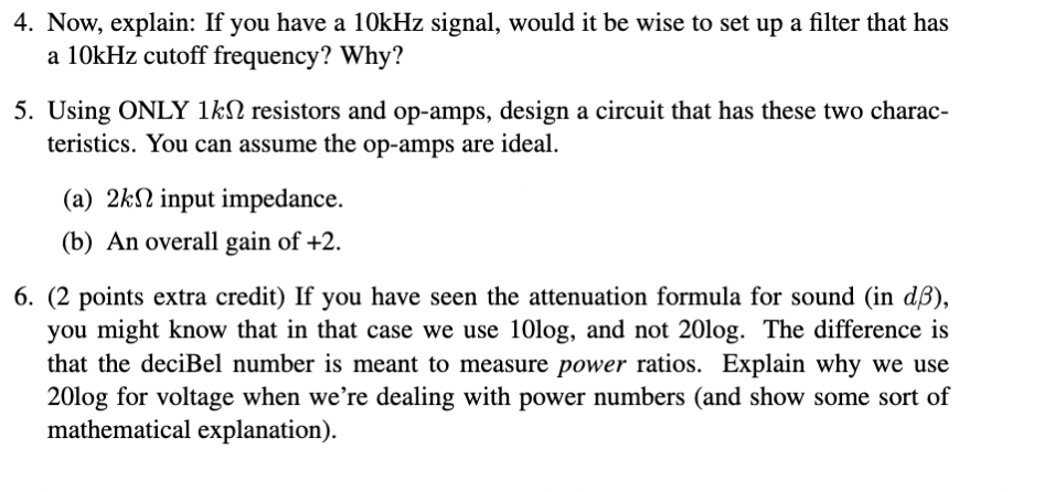 Solved 4. Now, explain: If you have a 10kHz signal, would it | Chegg.com