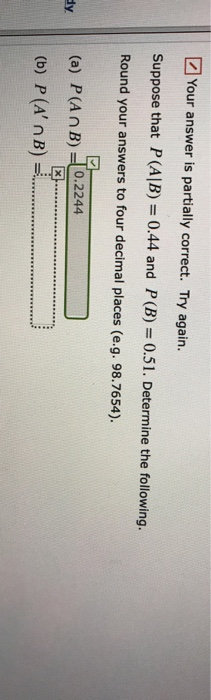 Solved Your answer is partially correct. Try again. Suppose | Chegg.com