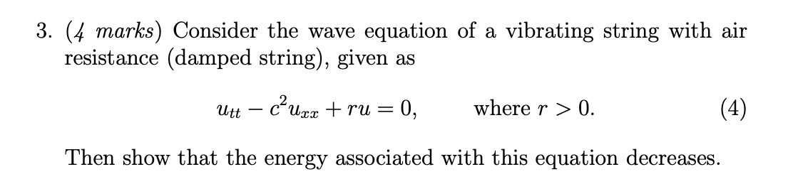 Solved (4 ﻿marks) ﻿Consider the wave equation of ﻿a | Chegg.com