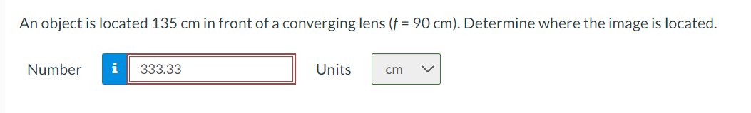 Solved An object is located 135 cm in front of a converging | Chegg.com