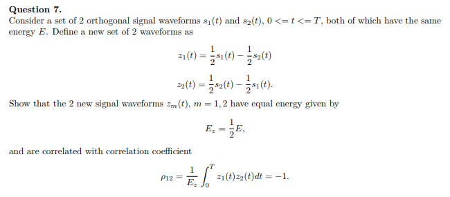 Solved Question 7. Consider a set of 2 orthogonal signal | Chegg.com