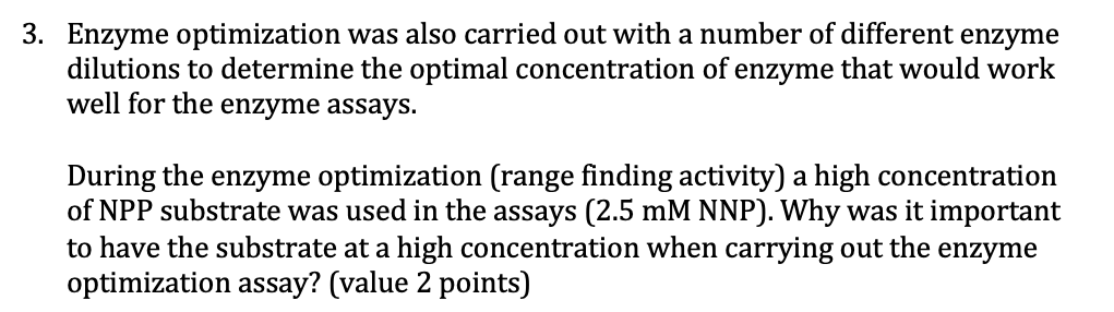 Solved 3. Enzyme optimization was also carried out with a | Chegg.com