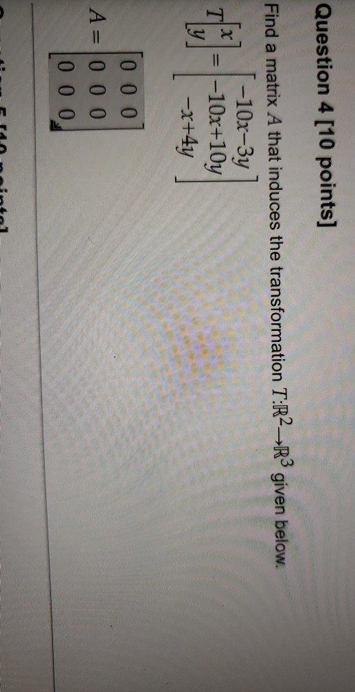 Solved Question 4 [10 points] Find a matrix A that induces | Chegg.com