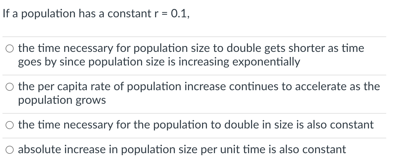 Solved If a population has a constant r = 0.1, O the time | Chegg.com