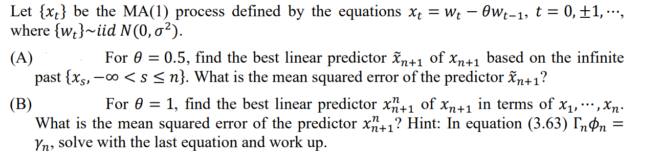 Let {xt} be the MA(1) process defined by the | Chegg.com