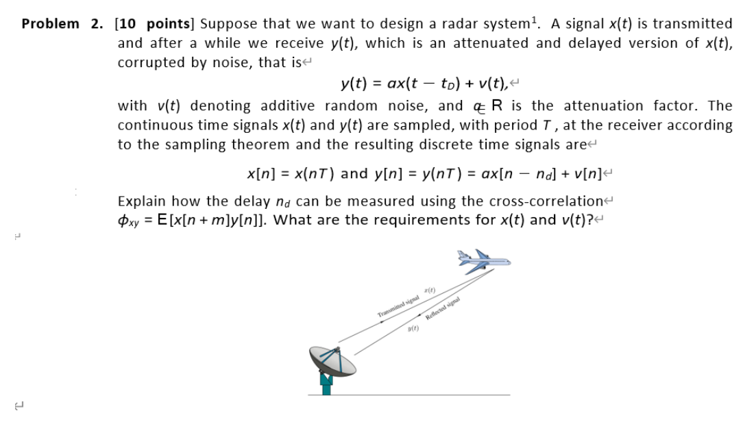 Solved [MATLAB ][20 pts ] Consider the setup of Problem 2. | Chegg.com