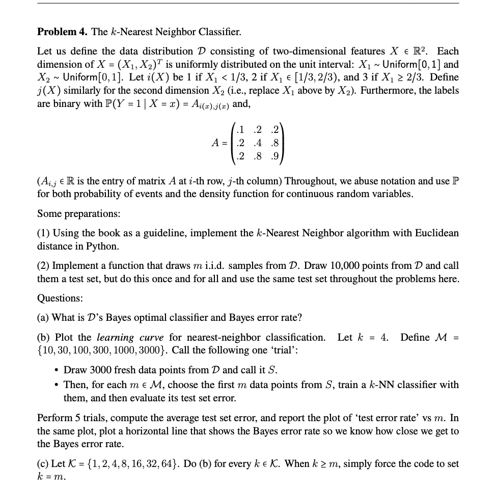 Solved Problem 4 the K Nearest Neighbor Classifierlet Us