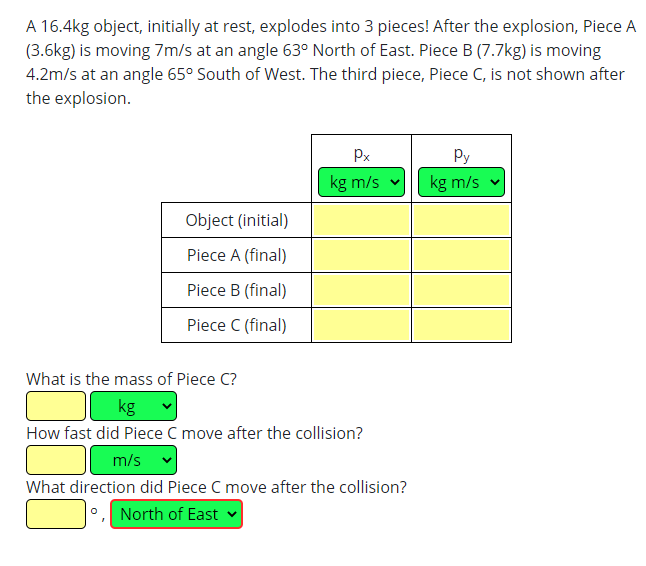 Solved A 16.4kg object, initially at rest, explodes into 3 | Chegg.com