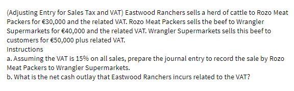 Solved (Adjusting Entry for Sales Tax and VAT) Eastwood | Chegg.com