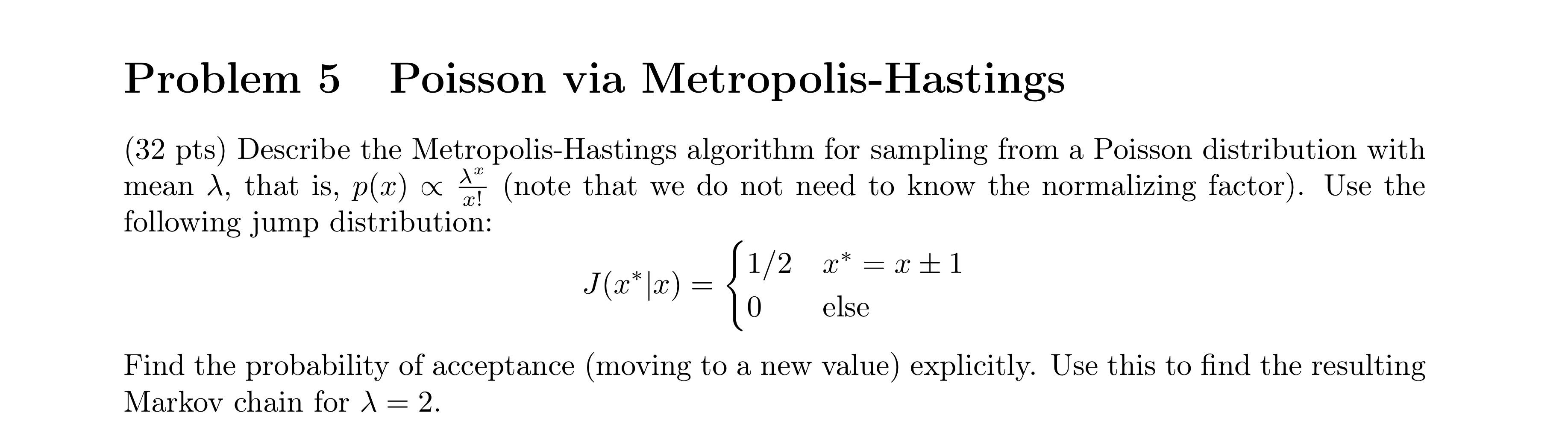 Problem 5 Poisson via Metropolis-Hastings х x x x! | Chegg.com