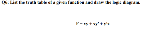 Solved list the truth table for this and draw the logic | Chegg.com