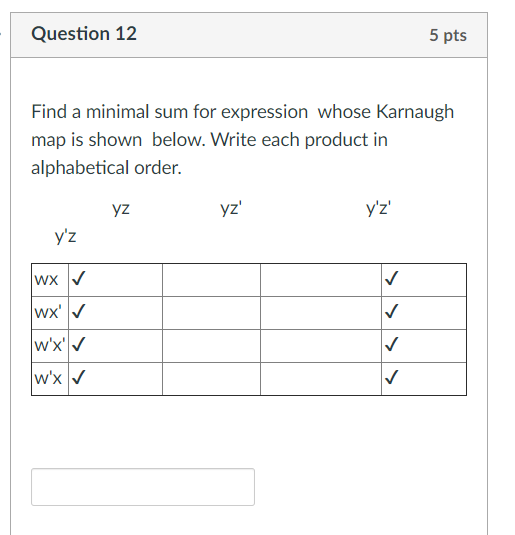 Solved Question 12 5 pts Find a minimal sum for expression | Chegg.com