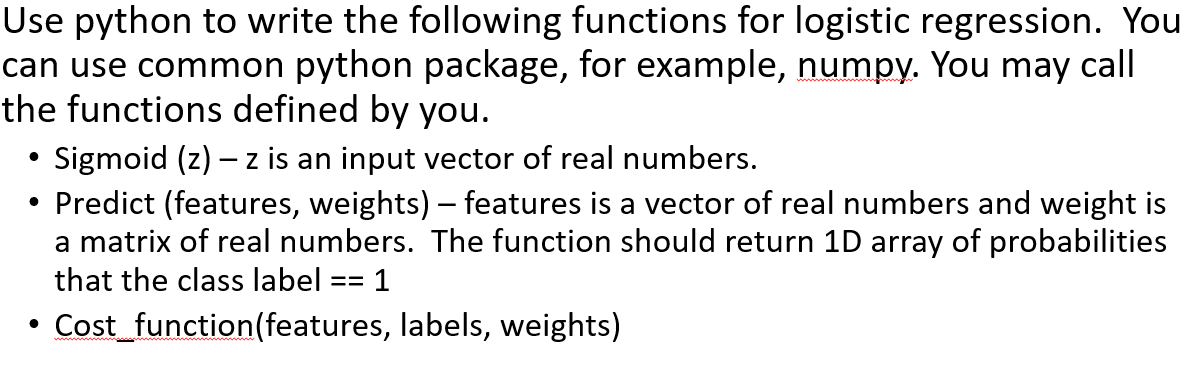 Solved Z Use python to write the following functions for | Chegg.com