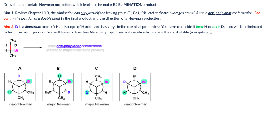 Solved Draw the appropriate Newman projection which leads to | Chegg.com