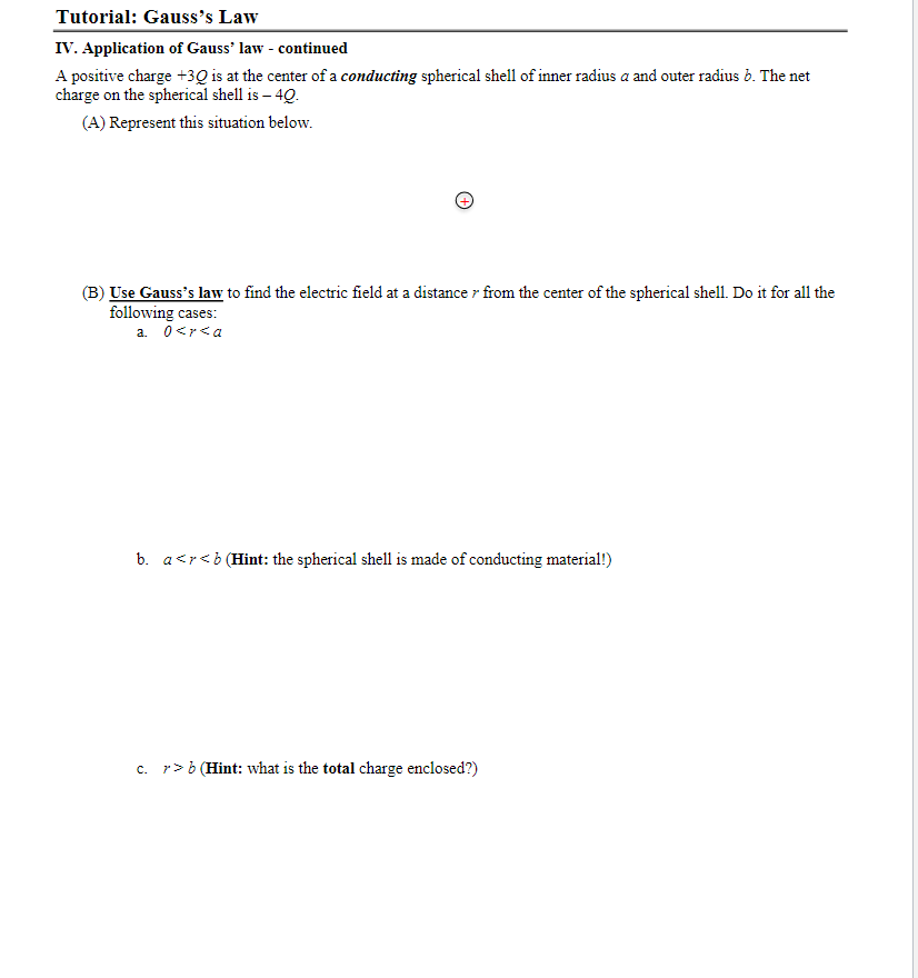 Tutorial: Gauss's Law IV. Application of Gauss' law - | Chegg.com