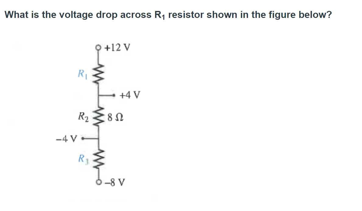 Solved What Is The Voltage Drop Across R1 Resistor Shown In