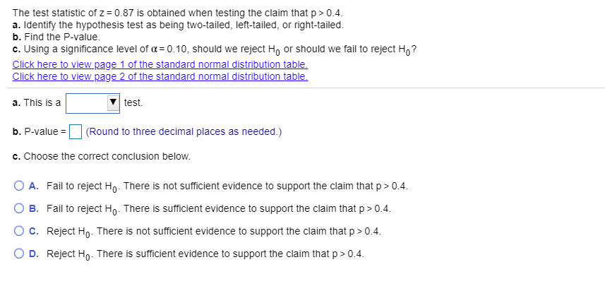 Solved The test statistic of z = 0.87 is obtained when | Chegg.com
