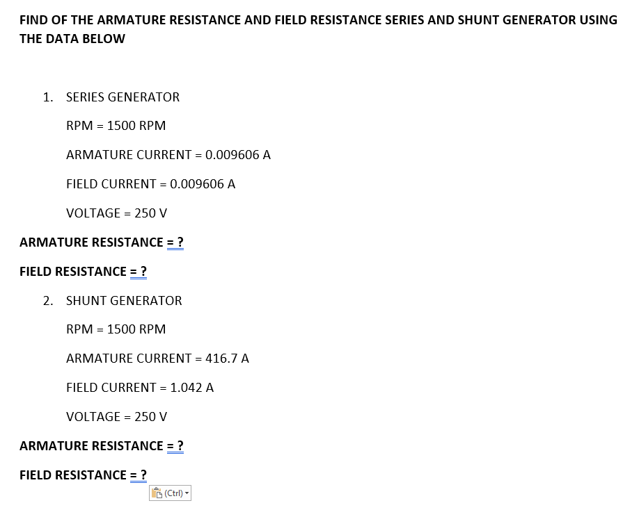 Solved FIND OF THE ARMATURE RESISTANCE AND FIELD RESISTANCE | Chegg.com