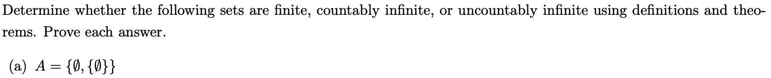 Solved Determine whether the following sets are finite, | Chegg.com
