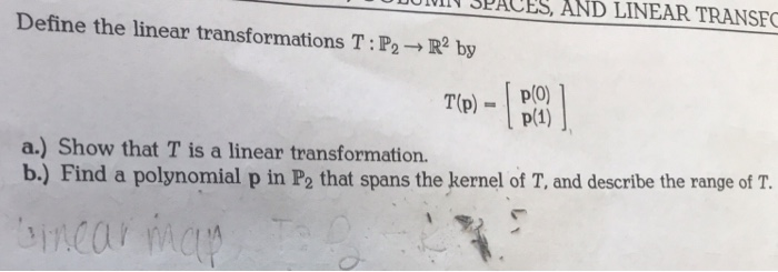 Solved OI SpACESAND LINEAR TRANSEO Define the linear | Chegg.com